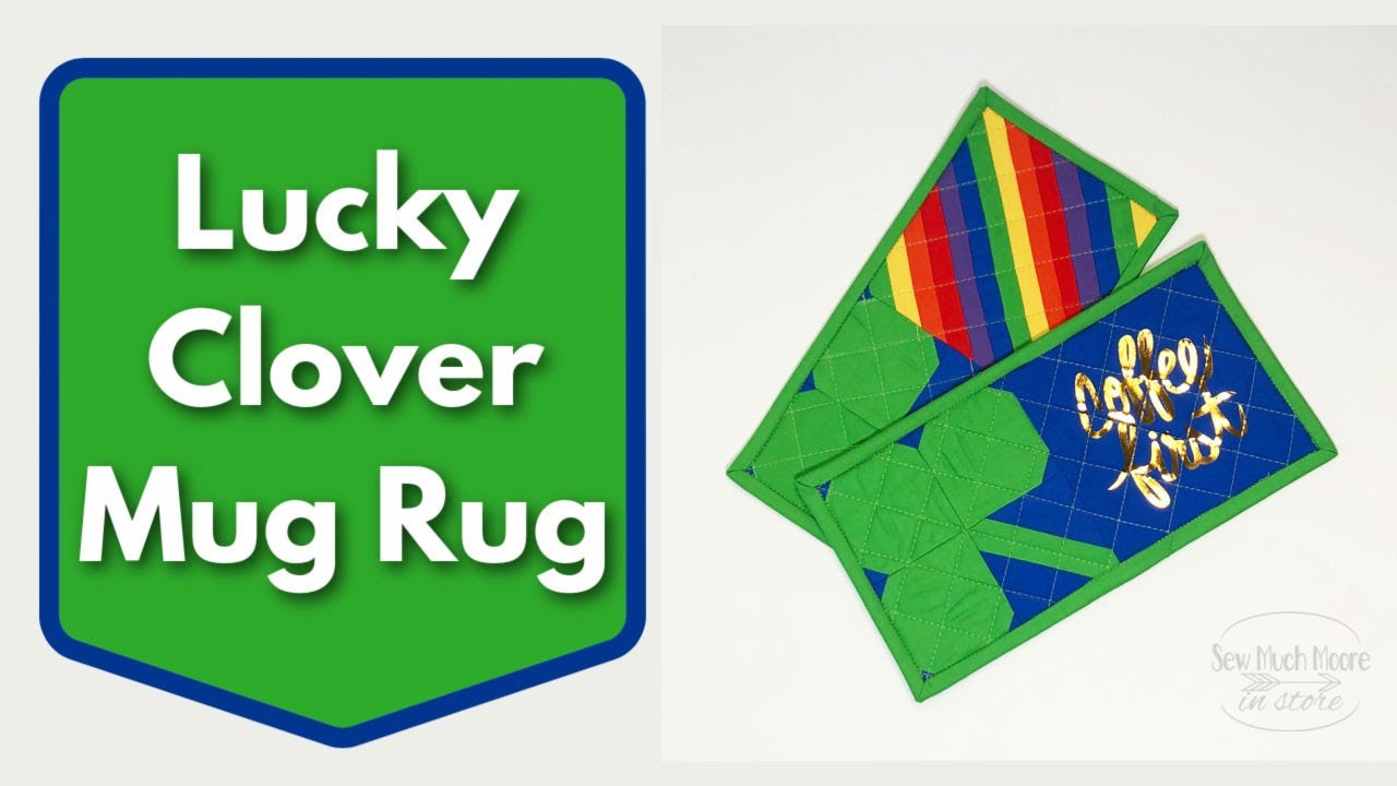Lucky Clover Quilt Block Mug Rug Sewing Tutorial - YouTube