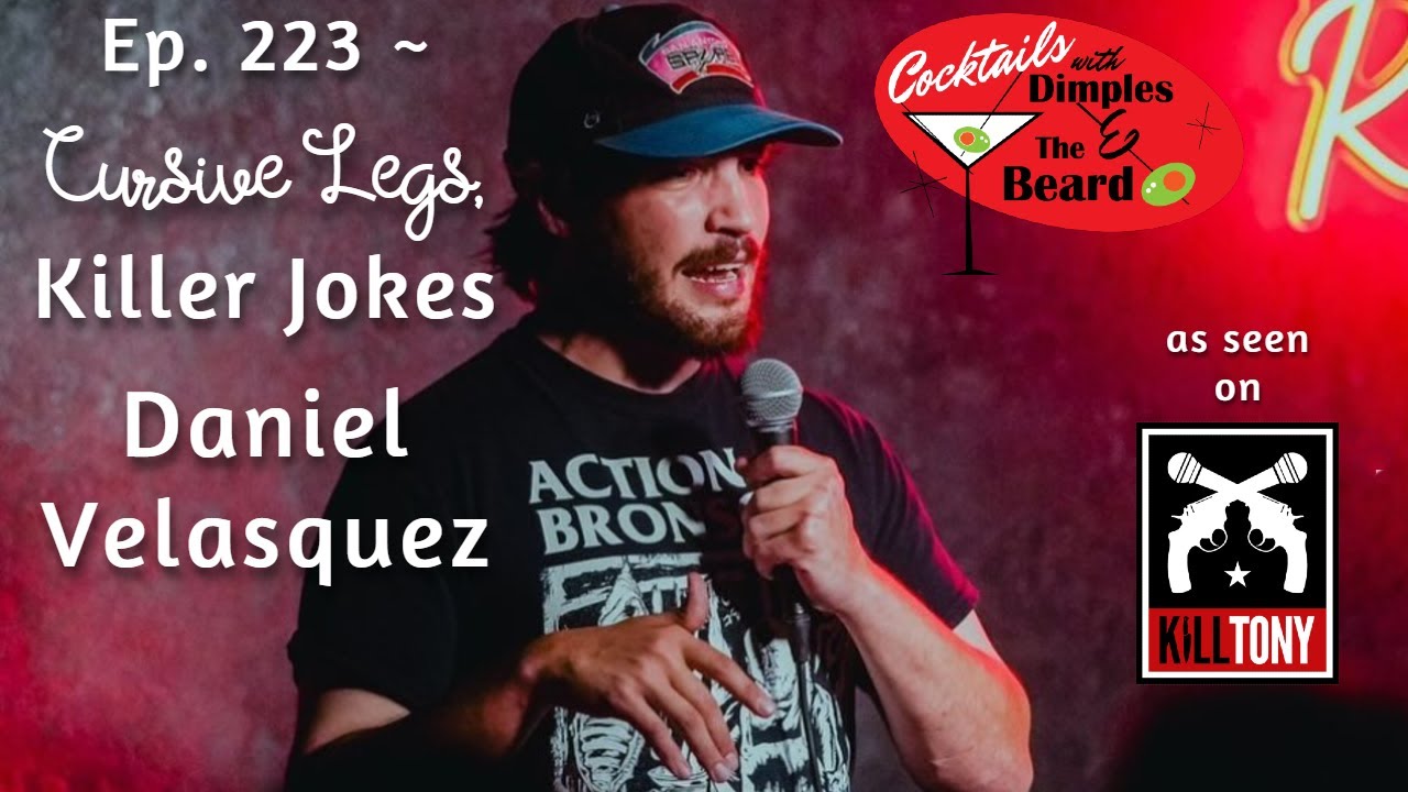 Cursive Legs, Killer Jokes ~ Daniel Velasquez | Ep. 223 - YouTube
