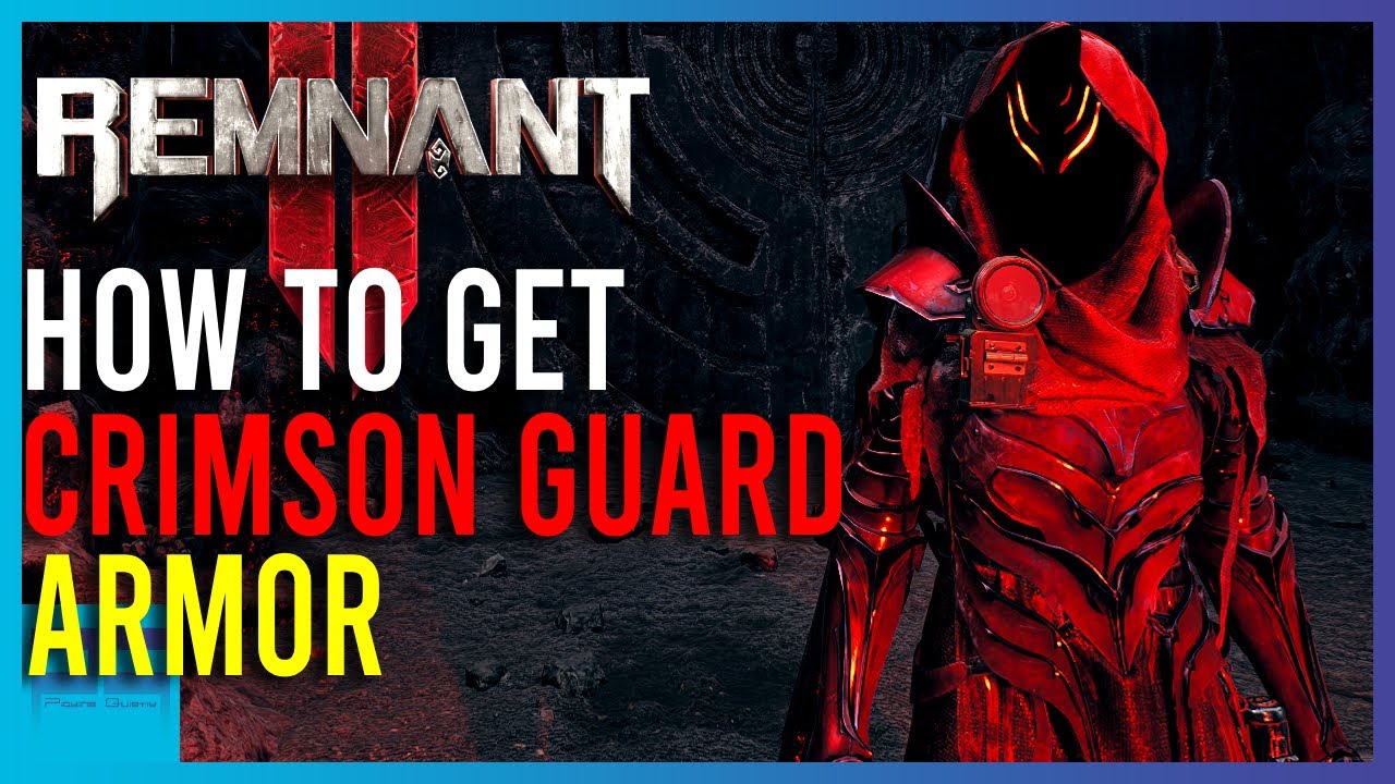 Remnant 2 The Awakened King - How To Get The Crimson Guard Armor ...