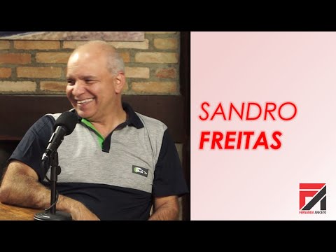 SANDRO FREITAS - FA Podcast #03