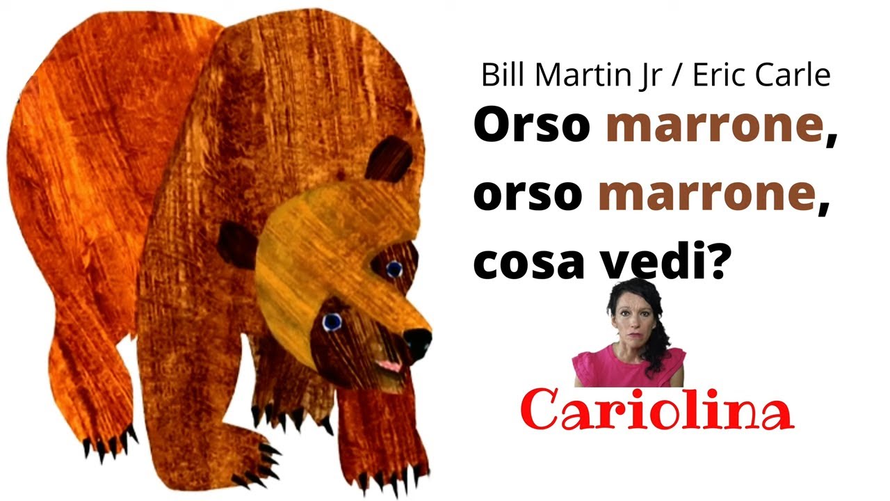 Orso marrone Cosa vedi, Il primo libro creato da Eric Carle B. Martin ...