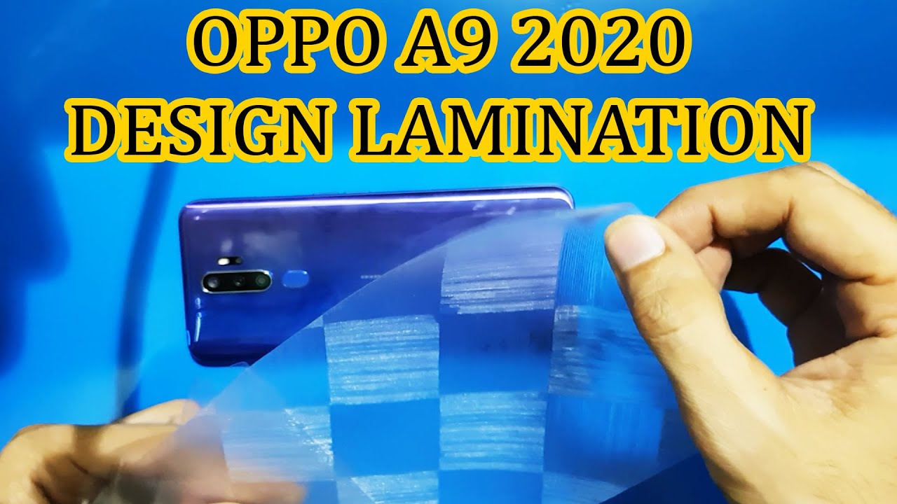 Oppo A9 2020 Backside Design Tape Lamination - YouTube