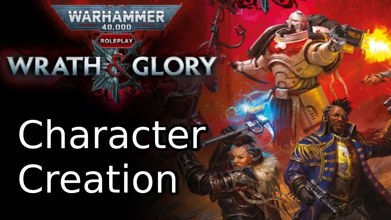 Wrath & Glory First Look and Character Creation - YouTube