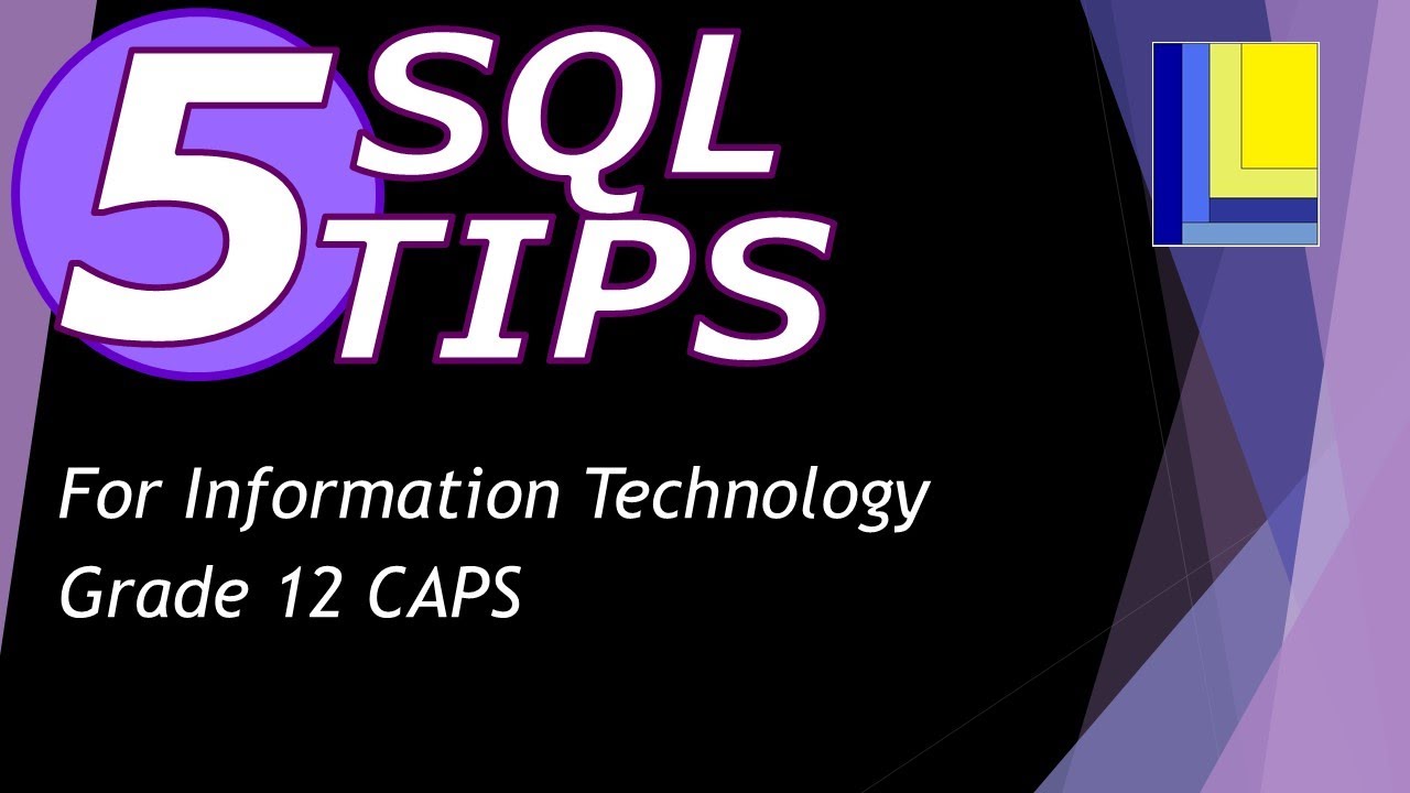 5 SQL Tips for Grade 12 IT - QuadExcel.com
