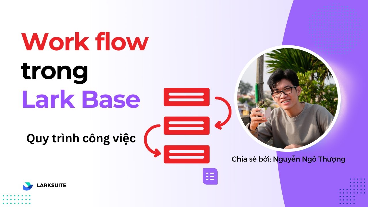 Work Flow trong Lark Base - YouTube