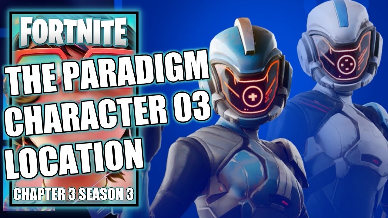 Fortnite – Find The Paradigm Character 03 Location - YouTube