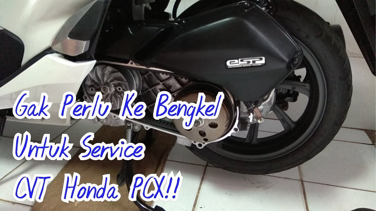 Service Sendiri CVT Honda PCX 150 Di Rumah - YouTube