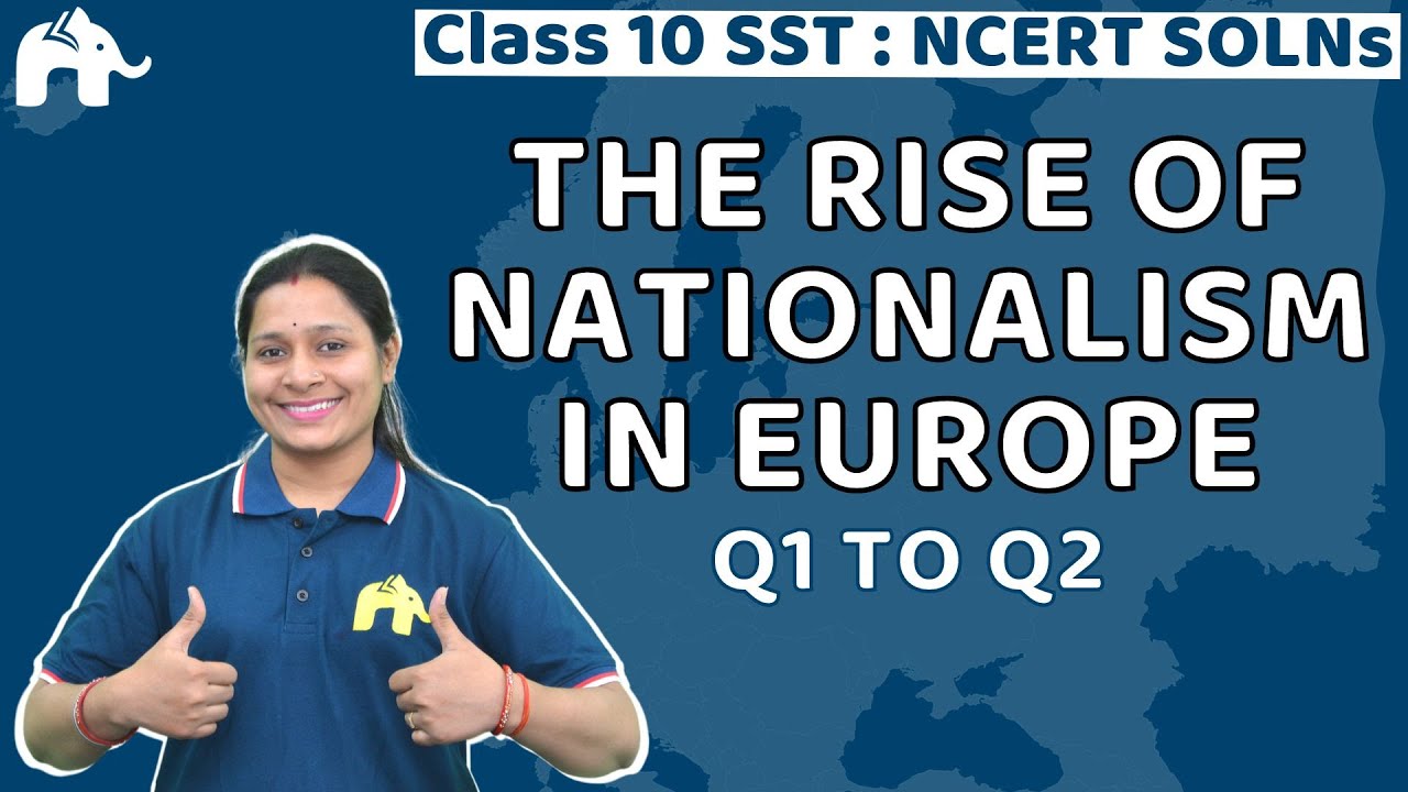 The Rise Of Nationalism In Europe Class 10 History Chapter 1 Questions 1 2 Ncert Solutions SST the-rise-of-nationalism-in-europe-class-10-history-chapter-1-questions-1-2-ncert-solutions-sst