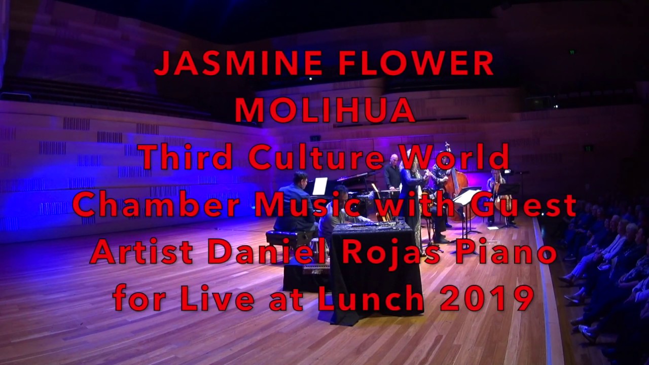 Jasmine Flower 'Molihua' Third Culture World Chamber Music Group with ...