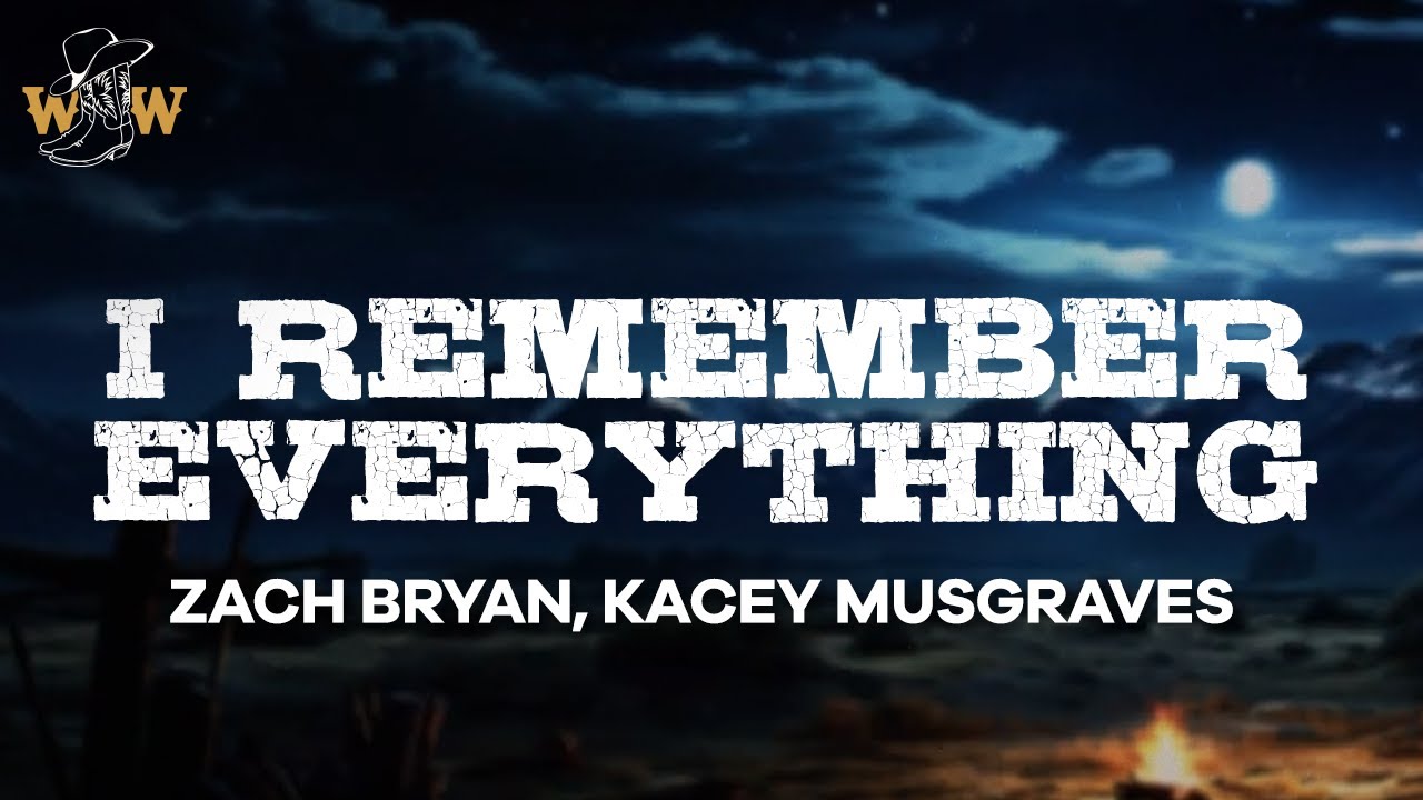 Zach Bryan, Kacey Musgraves - I Remember Everything (Lyrics) - YouTube