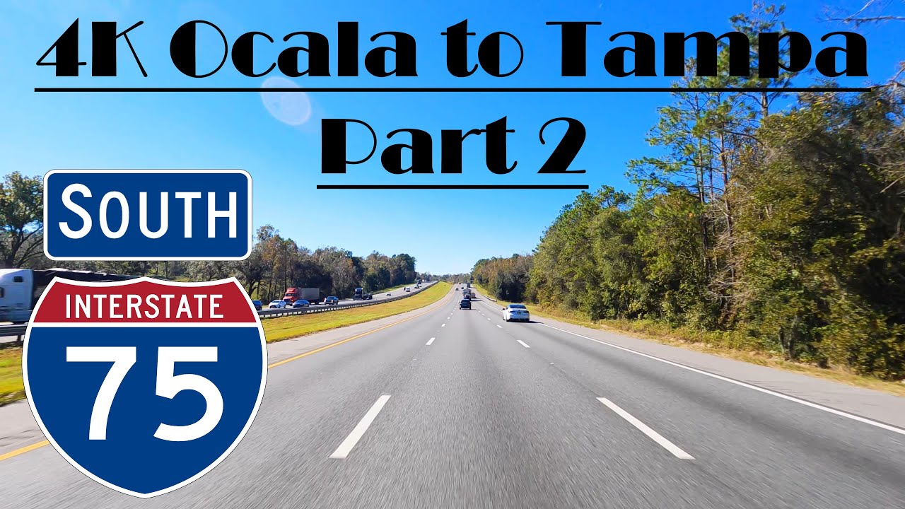 4K I-75 South. Interstate 75 South. Ocala to Tampa. Part 2 - YouTube