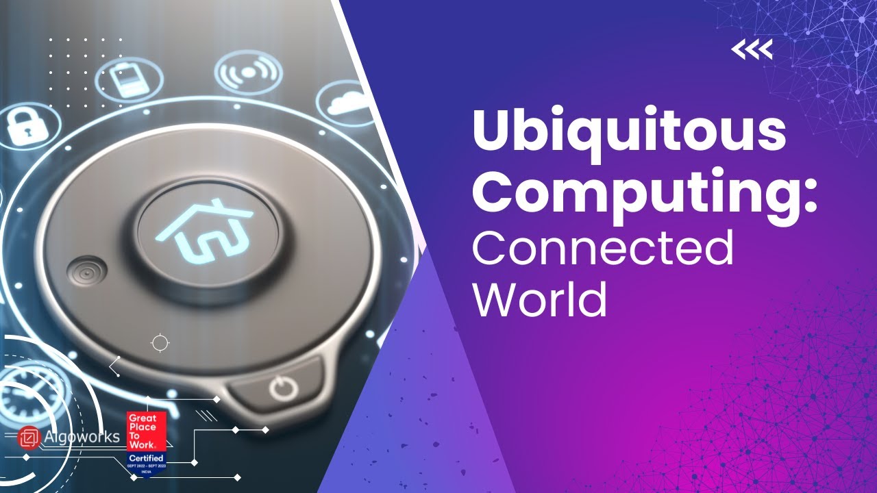 Ubiquitous Computing: Connected World | Pervasive Computing #ubiquitous ...