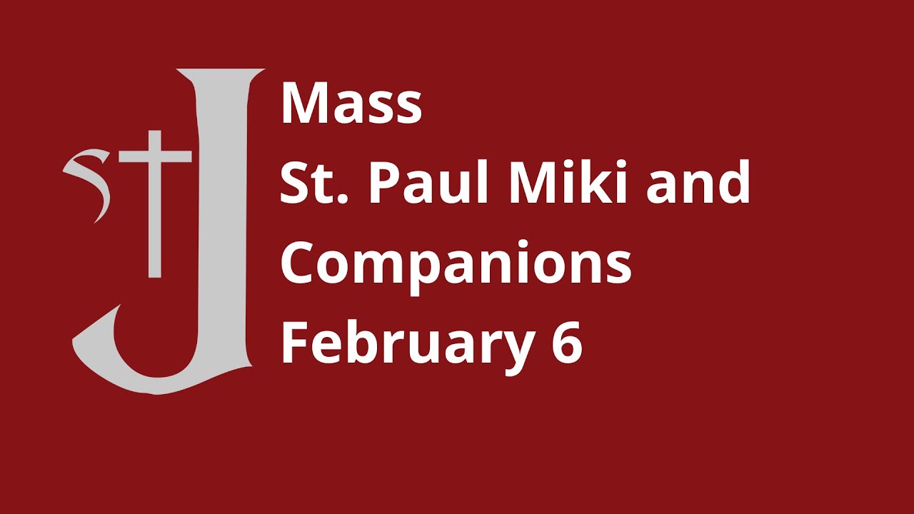 Mass- St. Paul Miki and companions - Feb 6 - YouTube