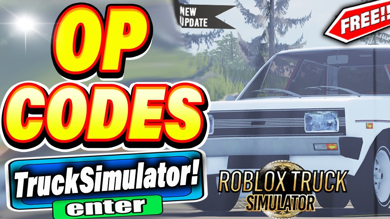 ALL NEW *SECRET CODES* IN ROBLOX TRUCK SIMULATOR (new codes in roblox ...