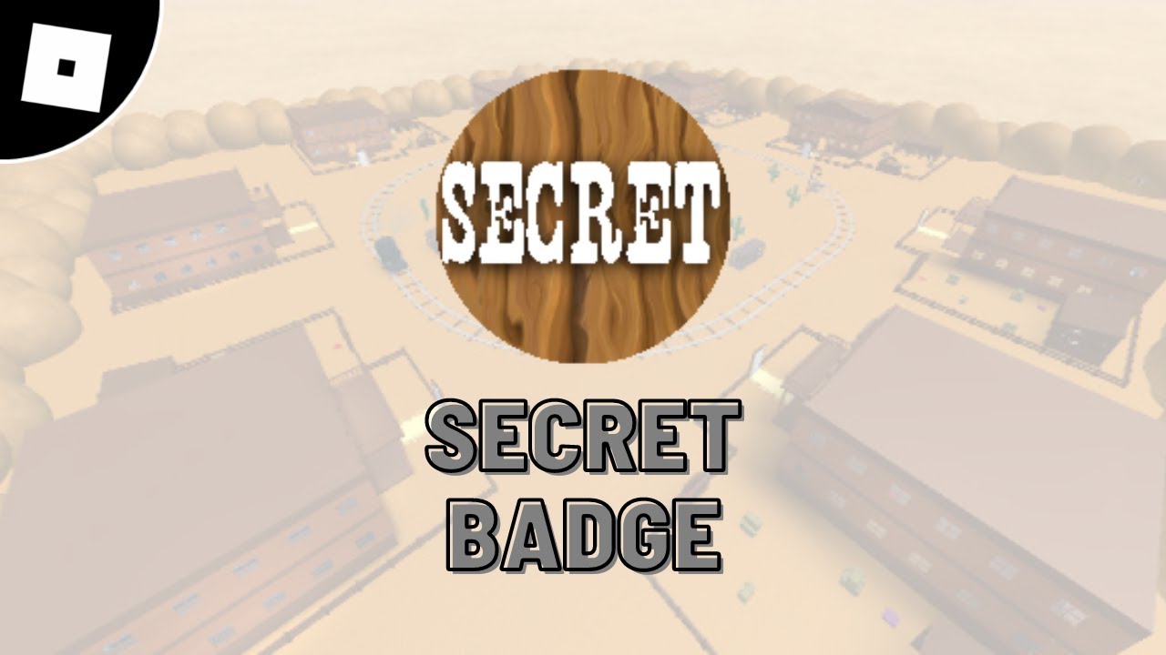 how to get the Secret badge in Wild West Tycoon roblox - YouTube