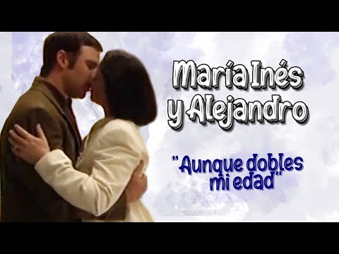 Maria Ines y Alejandro - Canción Aunque dobles mi edad
