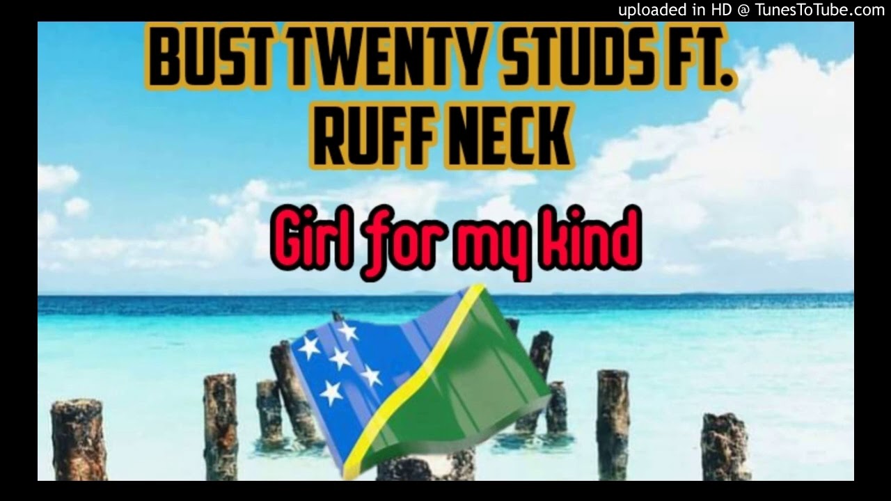 Bust Twenty Studs ft. Ruff Neck (56 Hop Rod) - Girl For My Kind ...