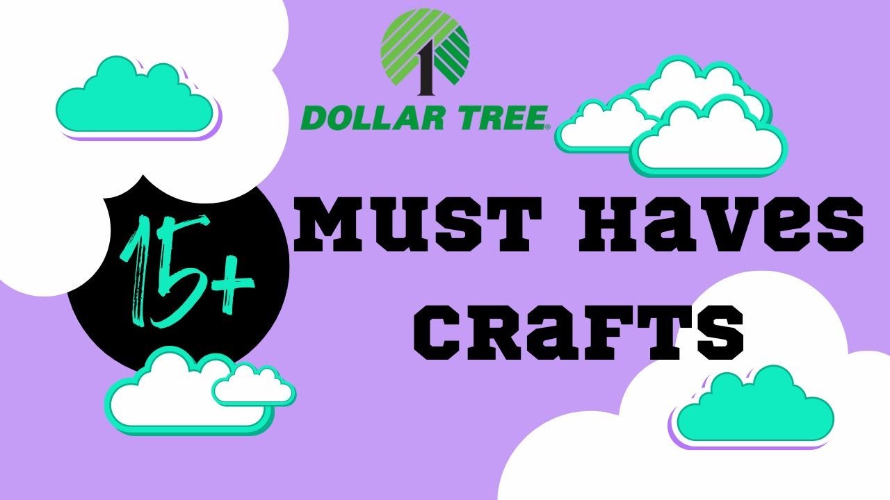 15+ Dollar Tree MUST HAVE Craft Items | Buy NOW | RUN not WALK - YouTube