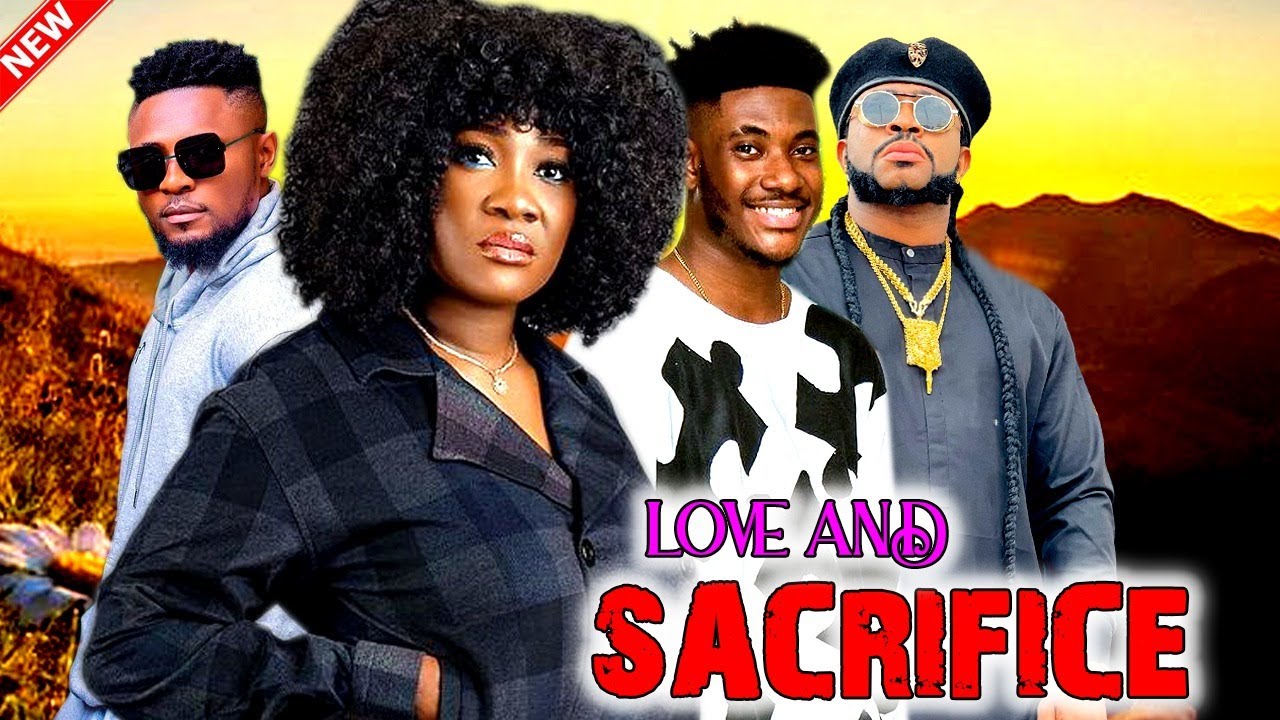 LOVE AND SACRIFICE. Full. -2024 NOLLYWOOD MOVIE (NEW RELEASE) MERCY ...