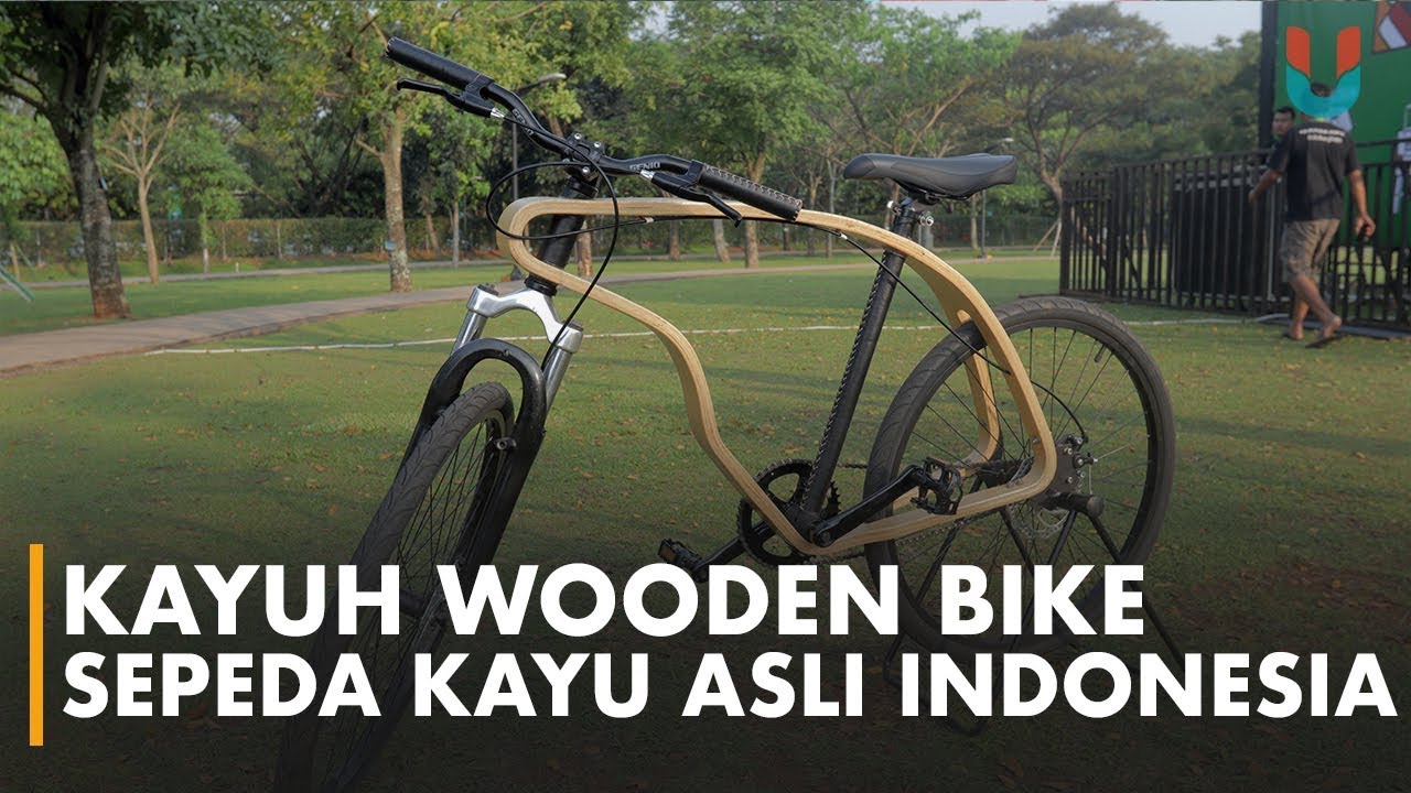 Perjalanan Kayuh Wooden Bike Membangun Sepeda Kayu - YouTube