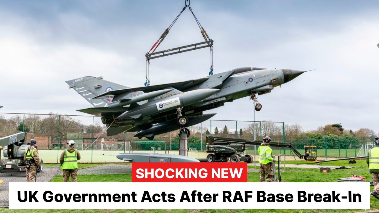 UK Government Cracks Down After RAF Base Security Breach - YouTube
