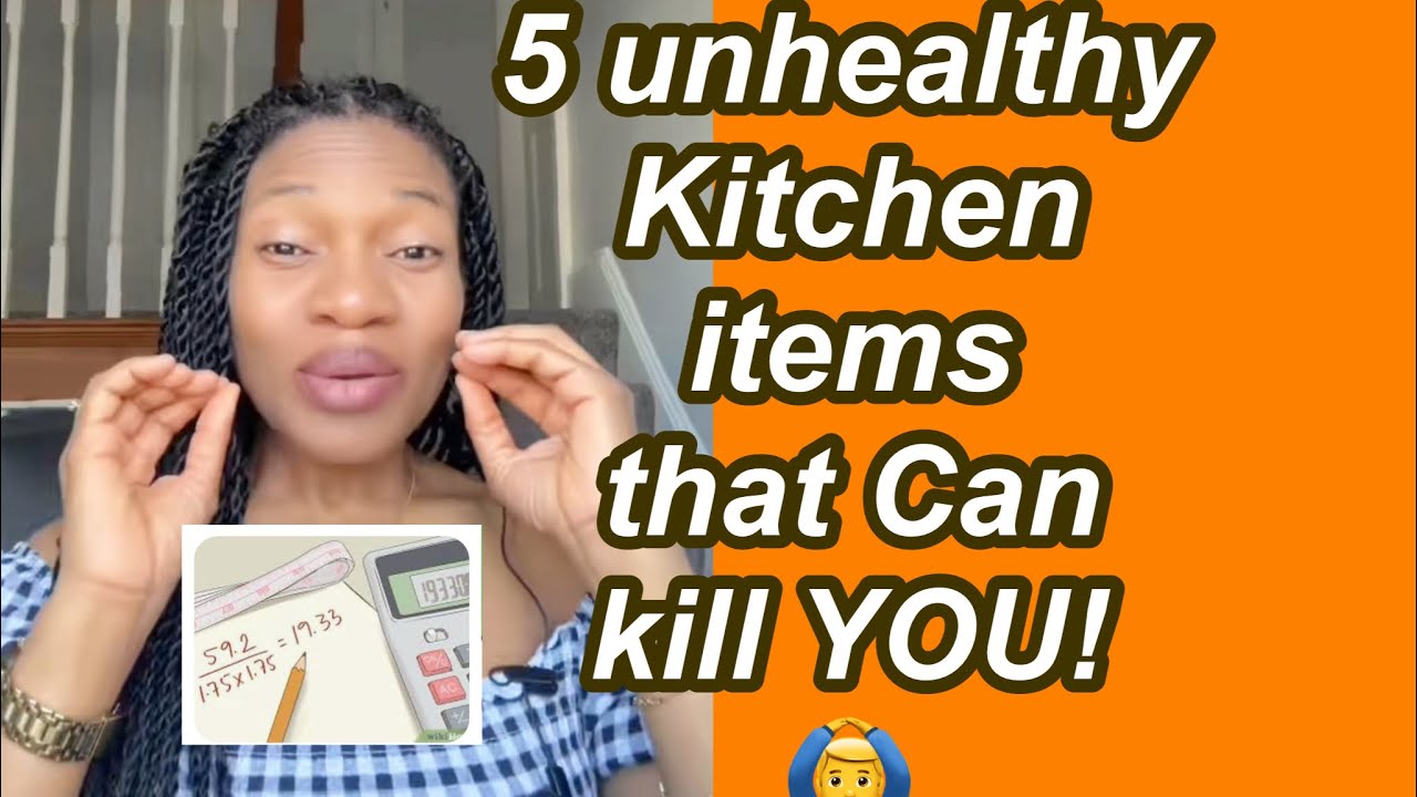 5 unhealthy kitchen items that can KILL you if you are not careful with ...