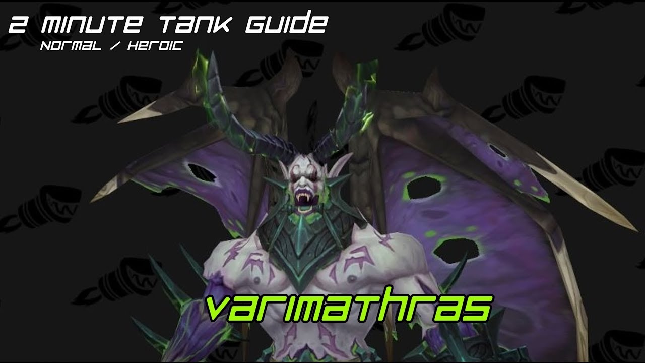 2 Minute Tank Guide - Varimathras LFR/Normal/Heroic - YouTube
