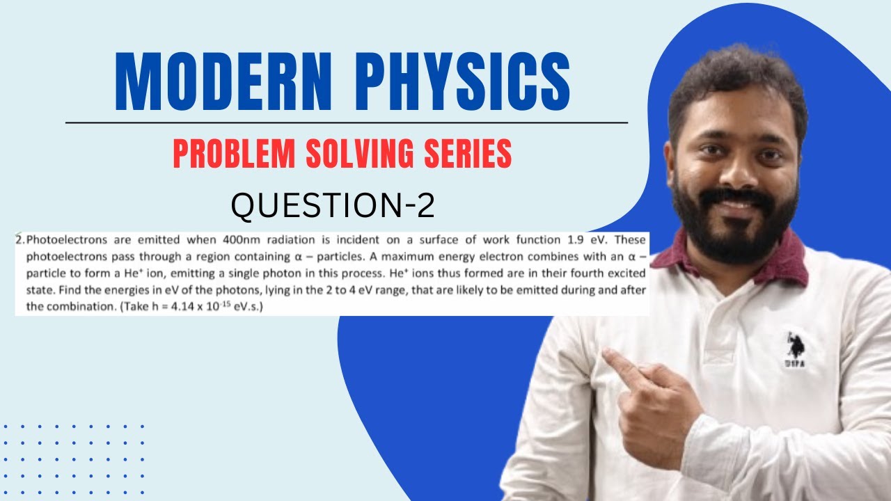 Modern Physics Problem Solving | Question 2 | JEE / NEET | - YouTube