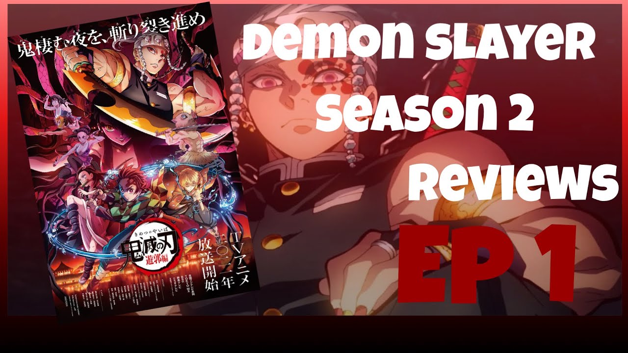 The Sound Hasira!! | Demon Slayer S2 Ep 1 | Review!! - YouTube