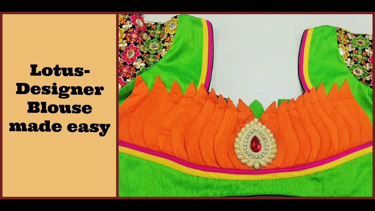 Lotus Designer Blouse Made Easy(DIY) - YouTube