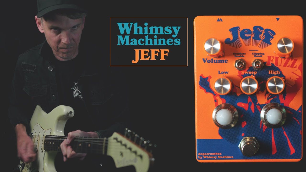 Whimsy Machines Jeff // JFET Fuzz for the Daring - YouTube