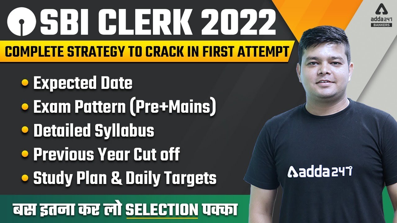 SBI Clerk 2022 | Notification Date, Exam Pattern, Syllabus, Cut Off ...