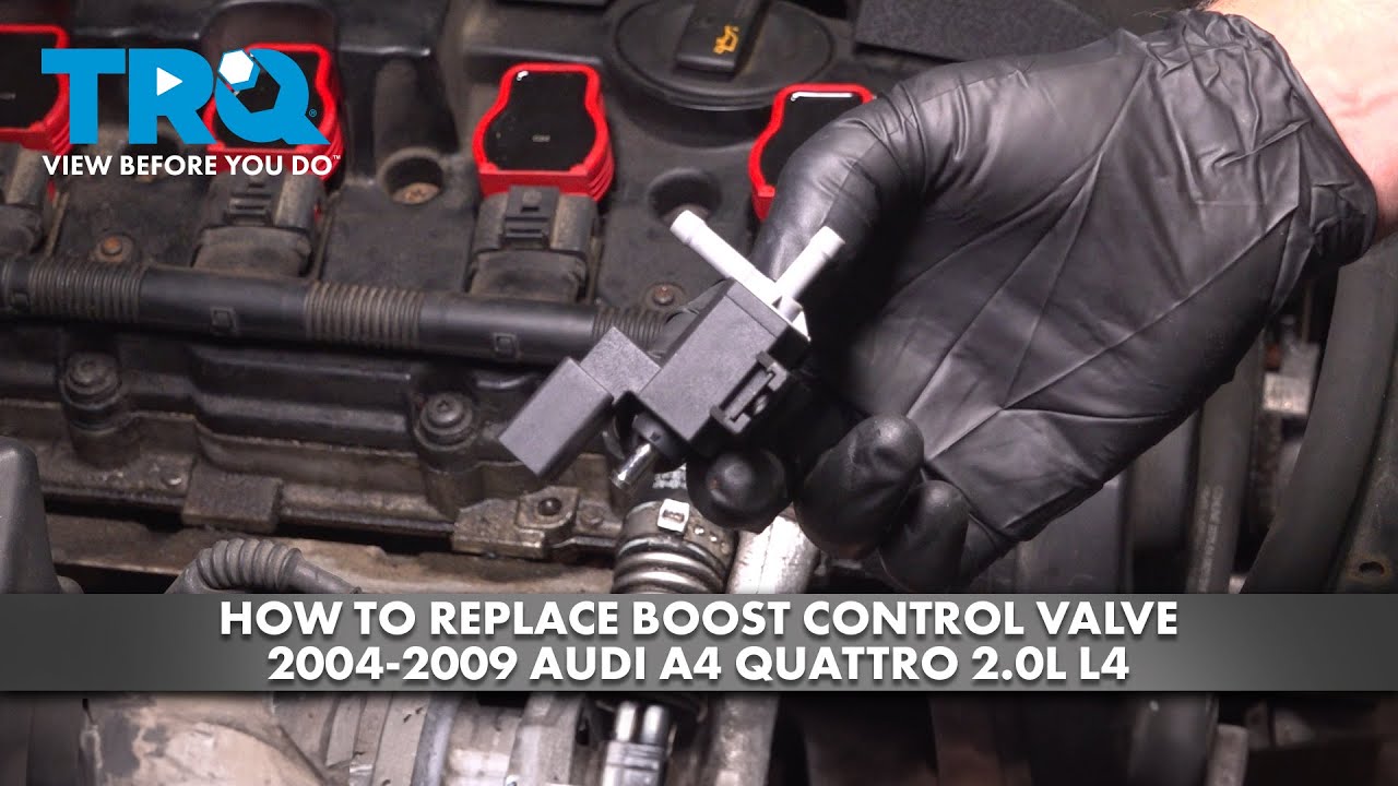 How to Replace Boost Control Valve 2004-2009 Audi A4 Quattro 2.0L L4 ...