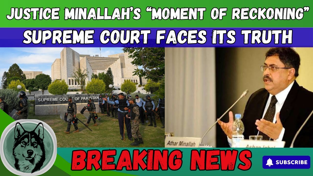 Justice Athar Minallah Sends Letter to Chief Justice of Pakistan ...