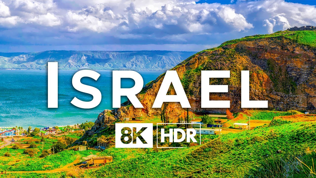Israel in 8K ULTRA HD HDR - Holy Land (60 FPS) - YouTube