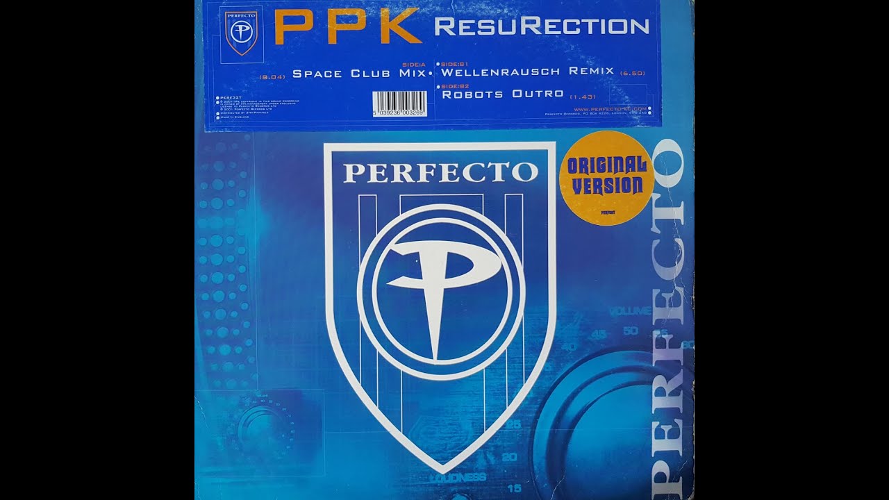 PERFECTO 032 /// PPK RESURECTION - WELLENRAUSCH REMIX - YouTube