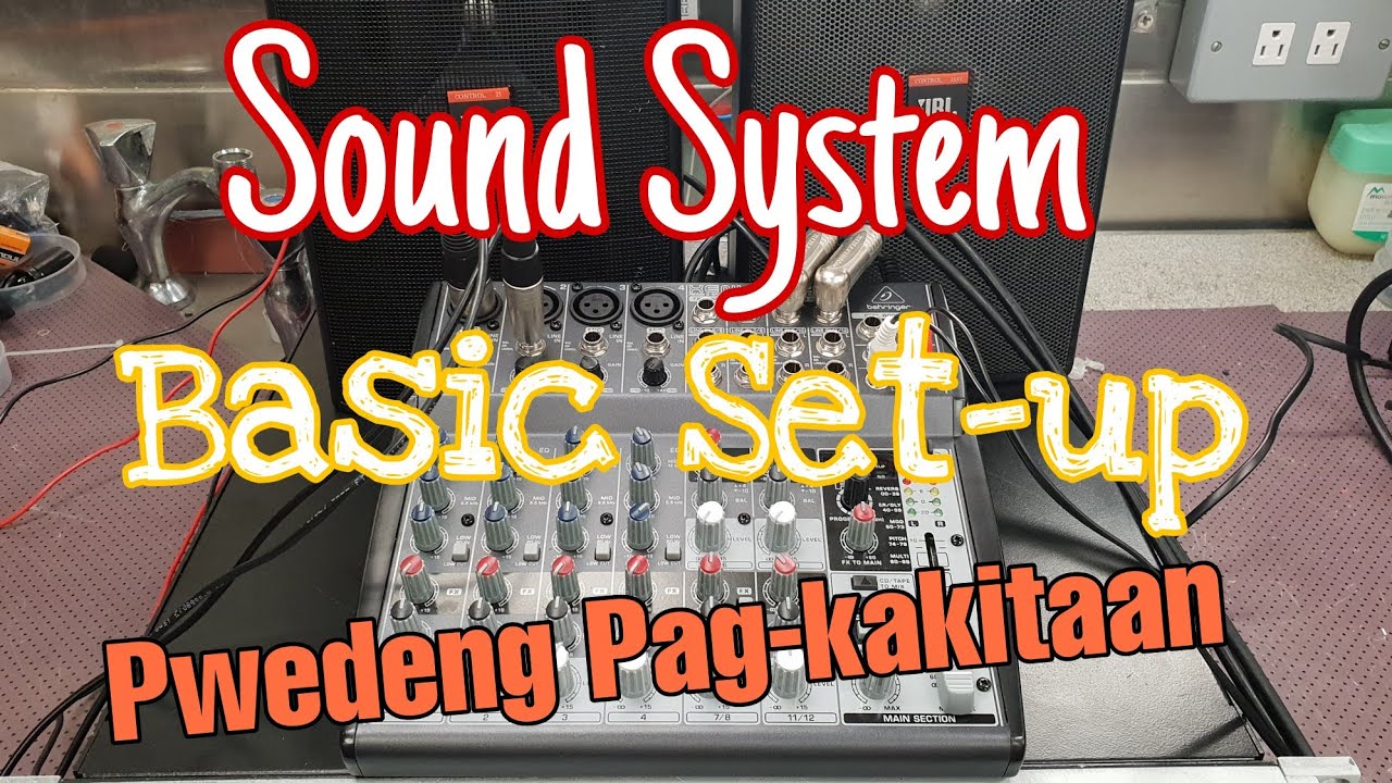 Paanu mag-set up ng Sound System - YouTube