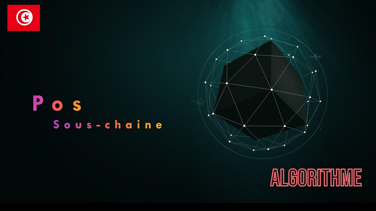 #24 Algorithme - les Fonctions Prédéfinie sous-chaine/pos (Algorithme ...