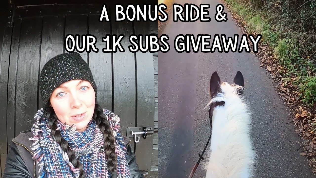 A break out, a bonus ride & our 1K subs giveaway / Equestrian VLOG ...