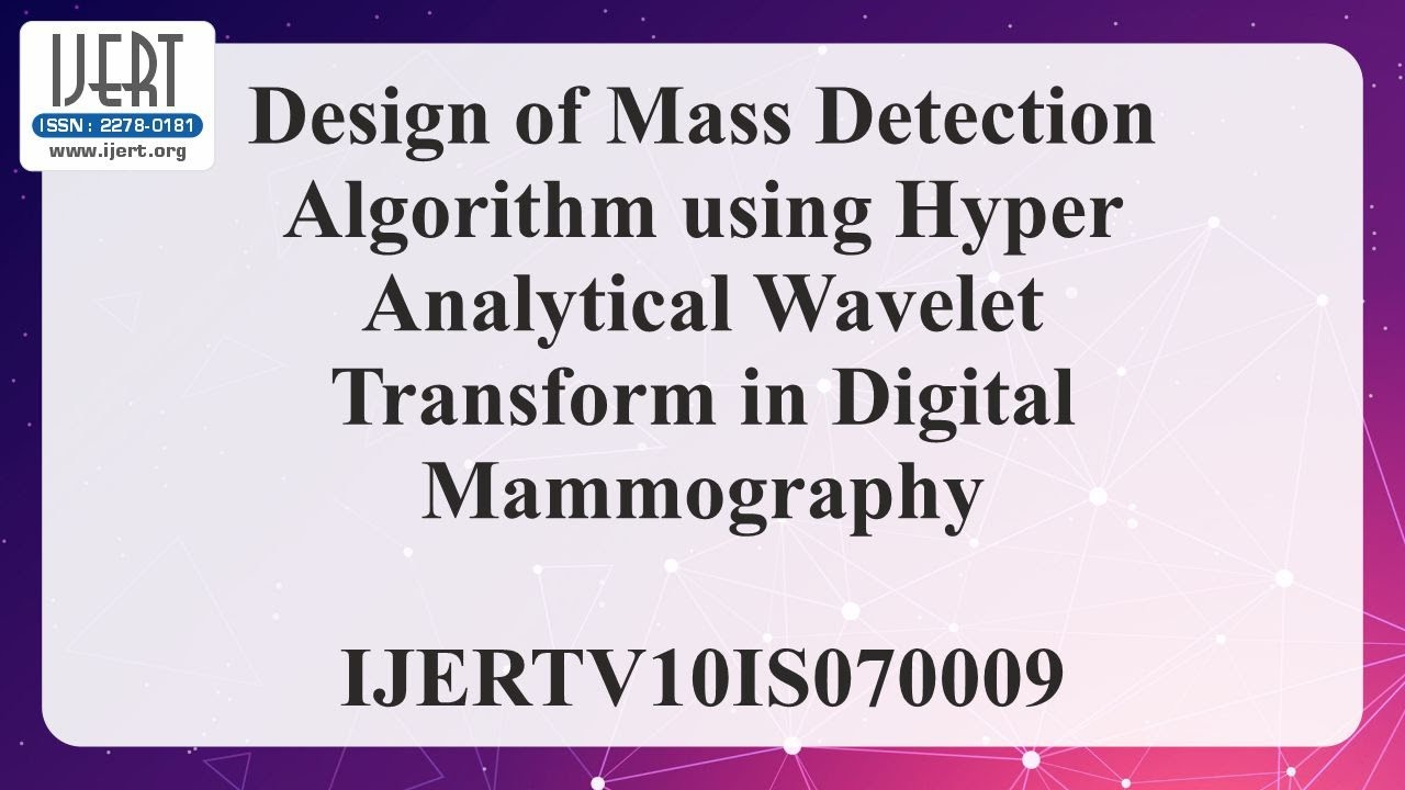 Design Of Mass Detection Algorithm Using Hyper Analytical Wavelet Transform In Digital