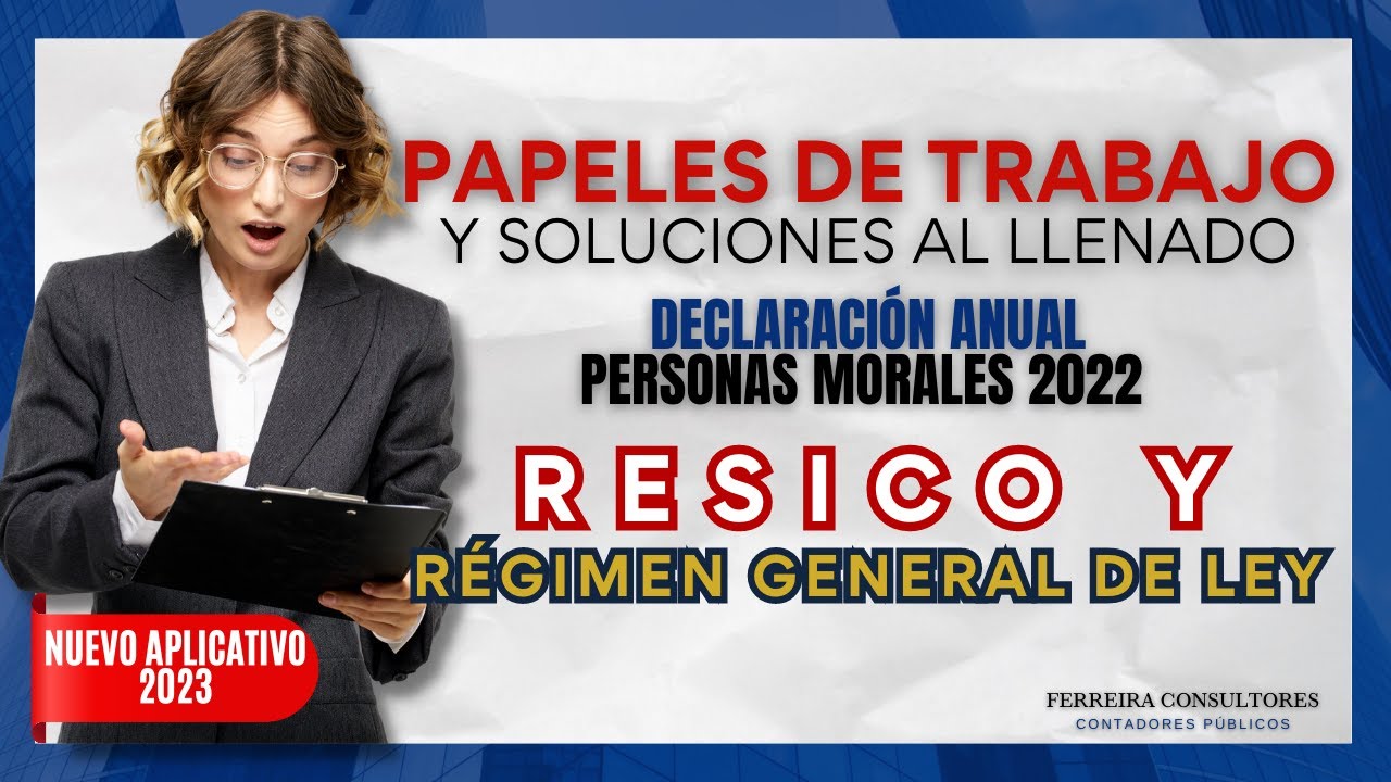 Papeles De Trabajo Y Soluciones Al Llenado Declaración Anual Personas