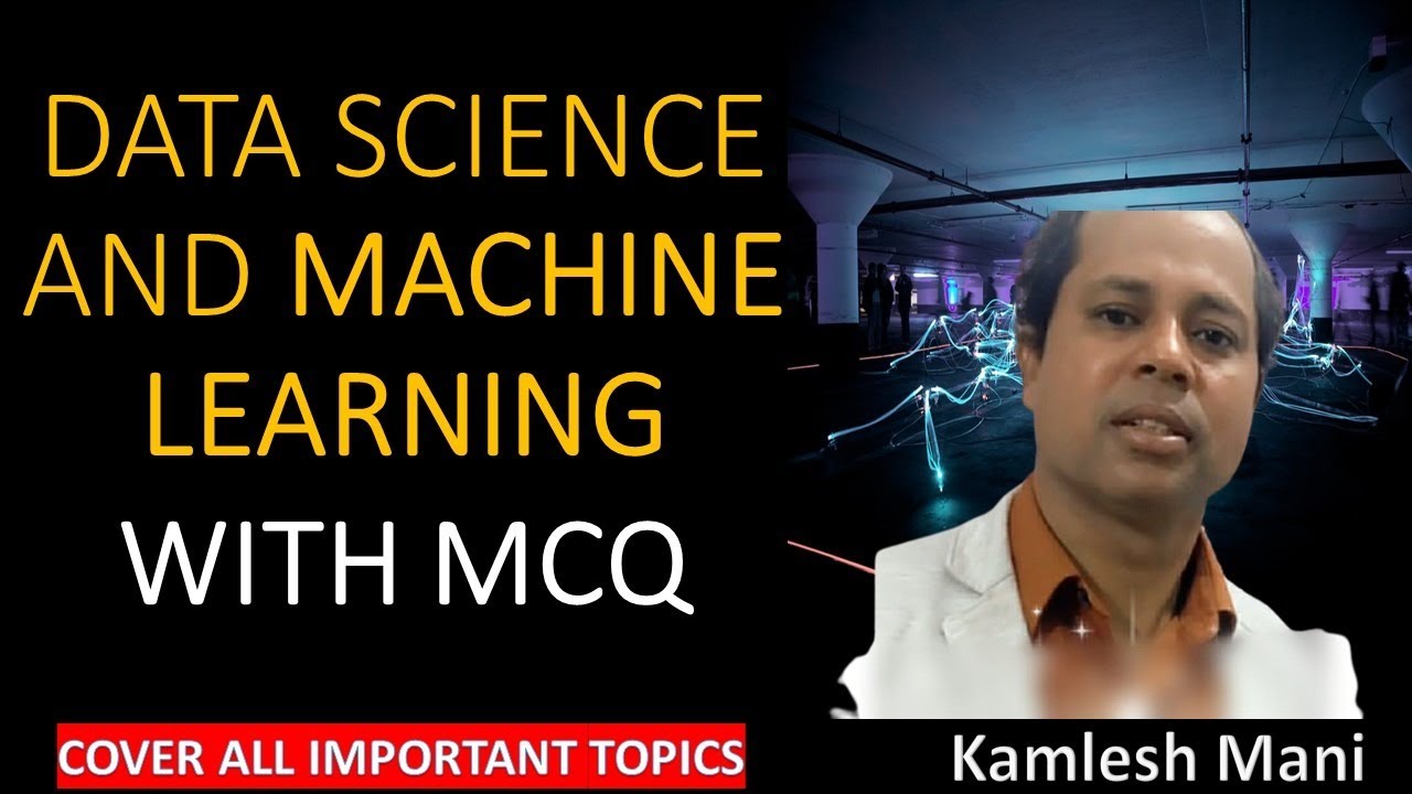 DATA SCIENCE AND MACHINE LEARNING WITH MCQ(ALL UNITS) - YouTube