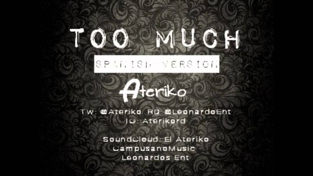 Ateriko Too Much Spanish Version 2014 YouTube ateriko-too-much-spanish-version-2014-youtube