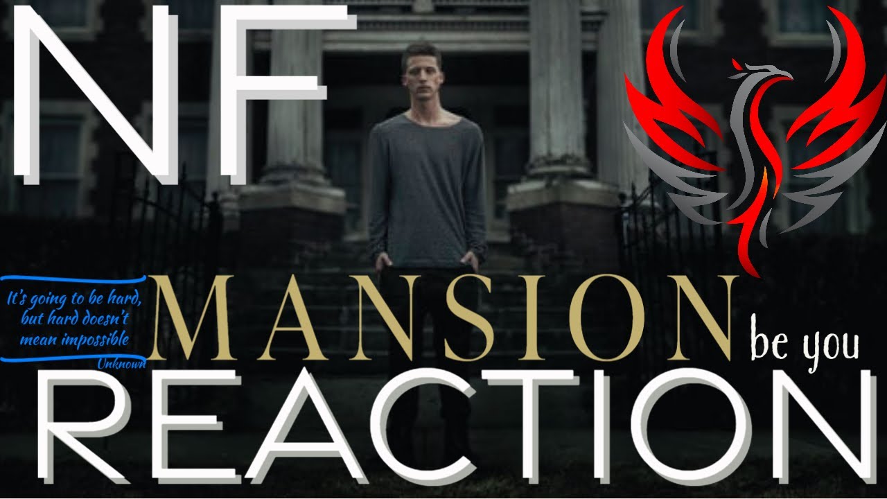 NF - "Mansion" Reaction - YouTube