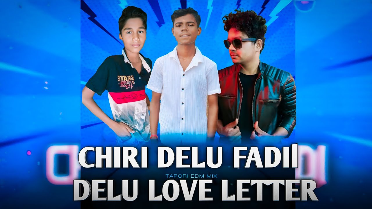CHIRI DELU FADII DELU RE MO LOVE LETTER (EDM TOPORI MIX) DJ ROCKY X DJ ...