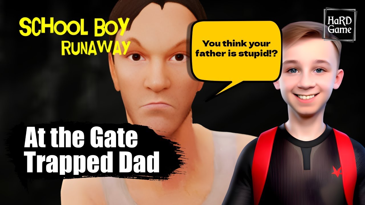 SchoolBoy Runaway — Trapped Dad at the Gate - YouTube