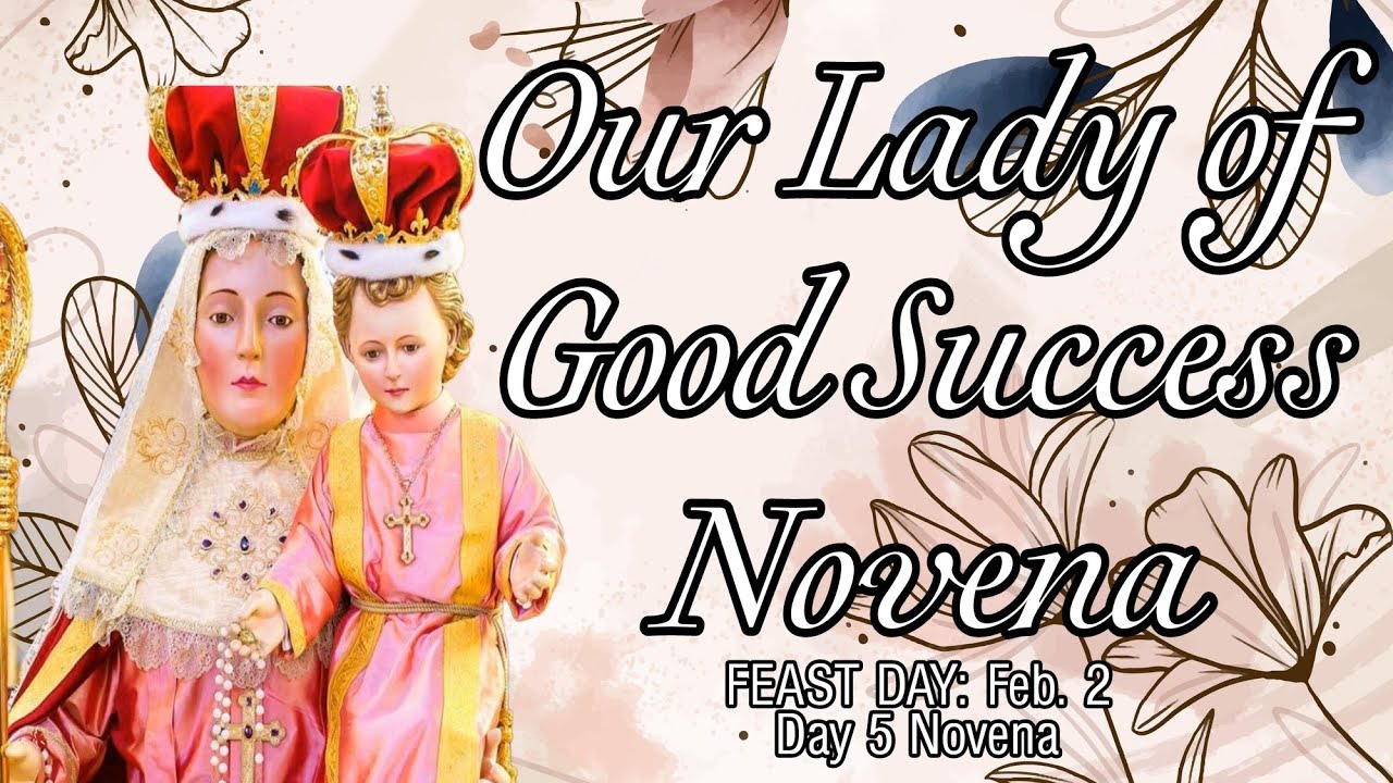 Our Lady of Good Success Novena : Day 5 - YouTube