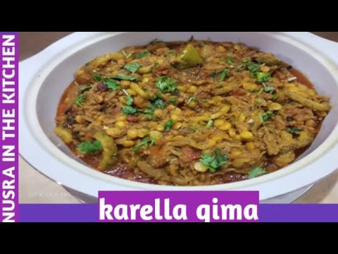 Karella qima | easy recipe | Nusra in the kitchen - YouTube