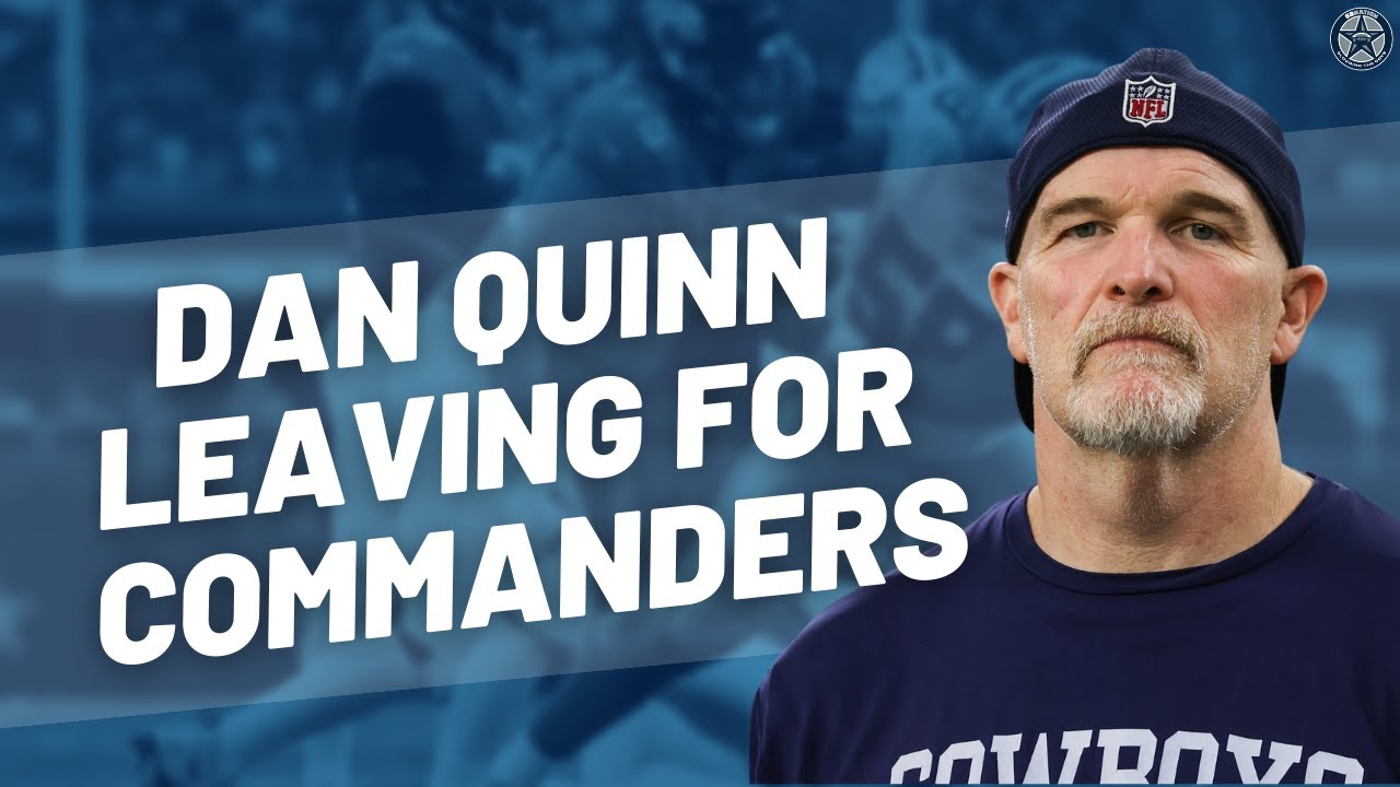 Dan Quinn leaving Dallas Cowboys for Washington Commanders | Emergency ...