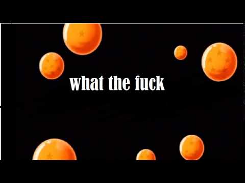 dbz what the fuck